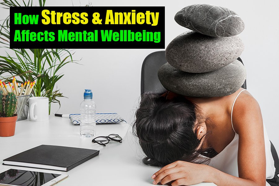 4 Ways How Stress and Anxiety Shape Our Mental Well-being - Life Cease