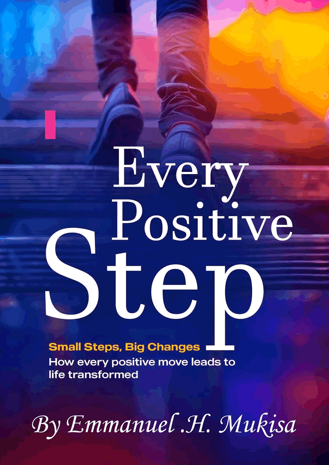 Every Positive Step - Life Cease